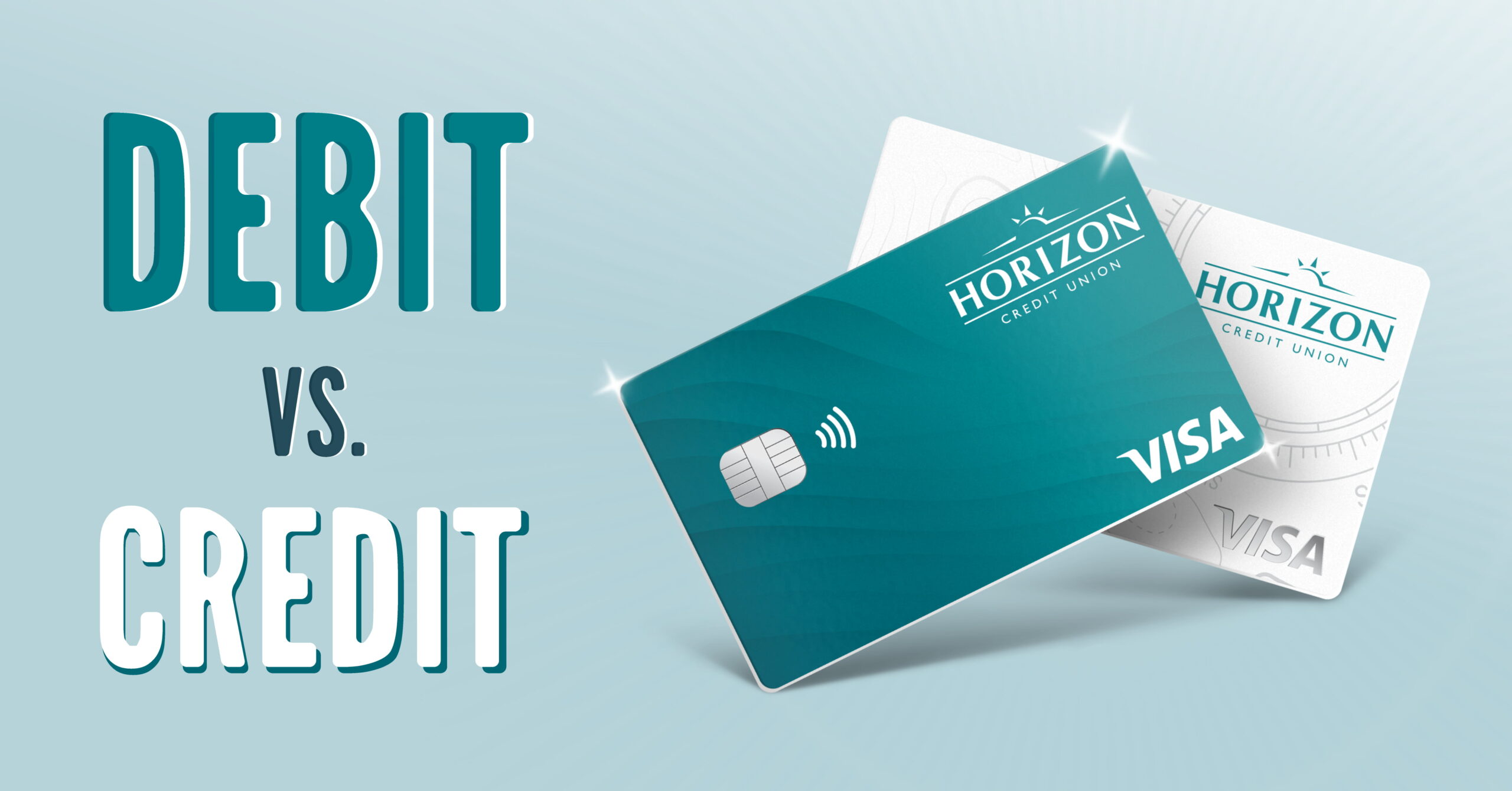 Debit or Credit Card? - Horizon Credit Union