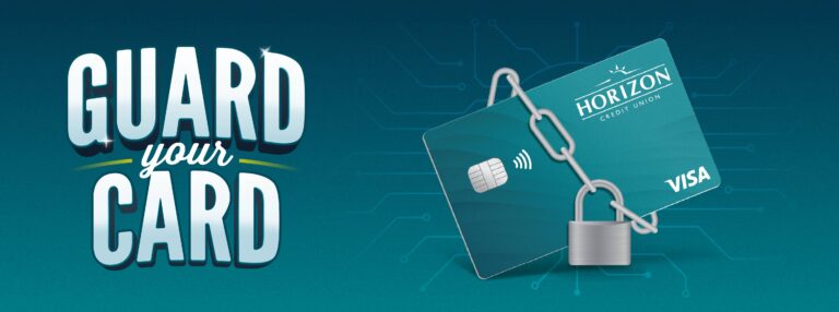 Guard Your Card - Horizon Credit Union